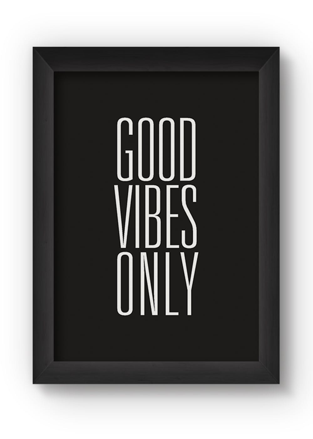 Get GOOD VIBES ONLY Framed Poster at ₹ 999 | LBB Shop