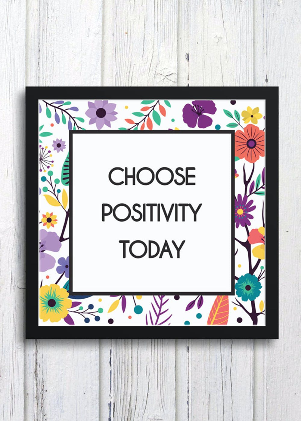 Get Choose Positivity Today Art Frame at ₹ 499 | LBB Shop Get Choose Positivity Today Art Frame at ₹ 499 | LBB Shop